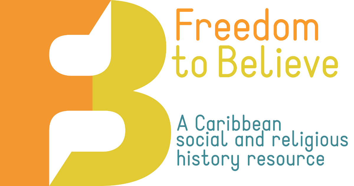 Freedom to Believe – Exploring Caribbean Social and Religious Histories